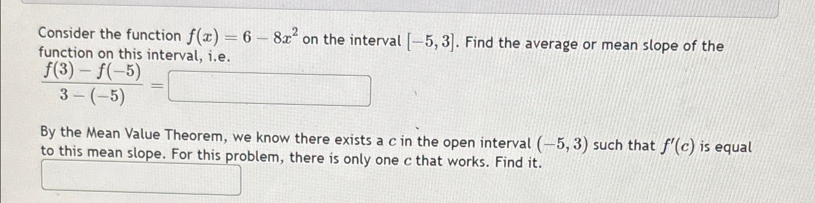 Solved Consider the function f(x)=6-8x2 ﻿on the interval | Chegg.com