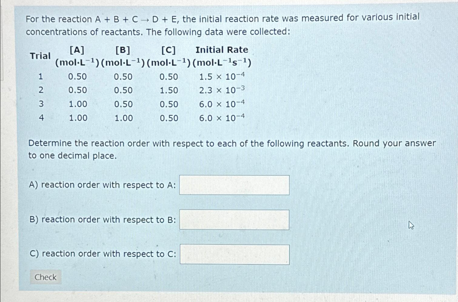 Solved For the reaction A+B+C→D+E, ﻿the initial reaction | Chegg.com