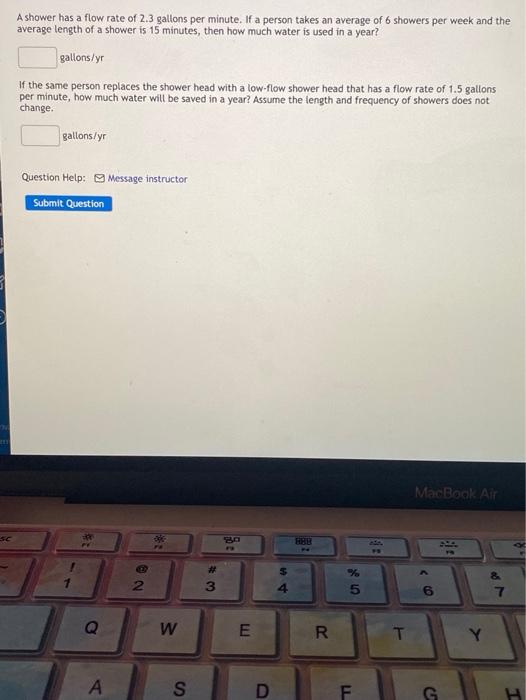 Solved A shower has a flow rate of 2.3 gallons per minute. | Chegg.com