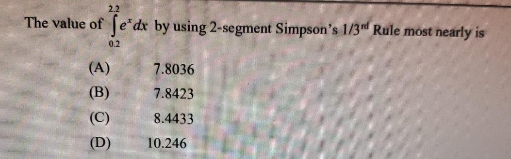 Solved 2.2 The value of ſe'dx by using 2-segment Simpson's | Chegg.com