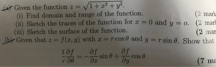 Solved (a) Given the function z=1+x2+y2. (i) Find domain and | Chegg.com
