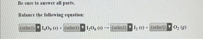Solved Be sure to answer all parts. Balance the following | Chegg.com