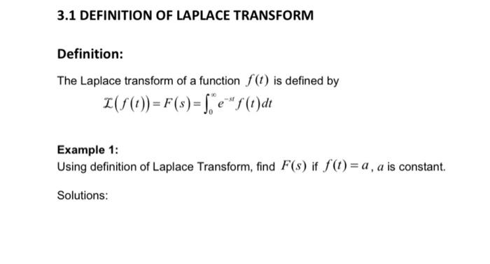 Solved 3.1 DEFINITION OF LAPLACE TRANSFORM Definition: The | Chegg.com