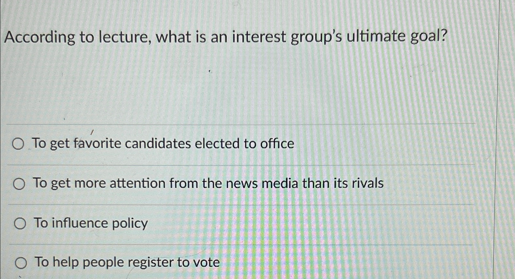 Solved According to lecture, what is an interest group's | Chegg.com