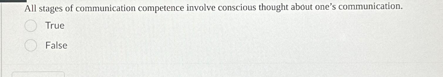 Solved All stages of communication competence involve | Chegg.com