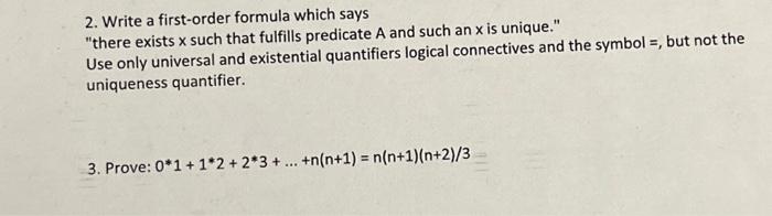 Solved 2. Write a first-order formula which says "there | Chegg.com