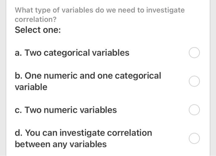 Solved What type of variables do we need to investigate | Chegg.com