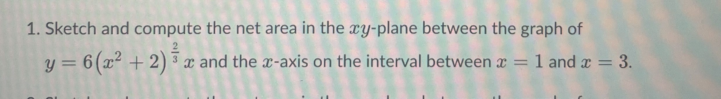 Solved Sketch and compute the net area in the xy-plane | Chegg.com