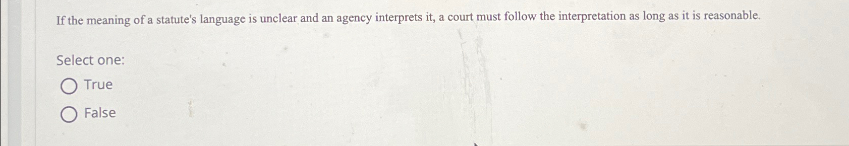 Solved If the meaning of a statute's language is unclear and | Chegg.com