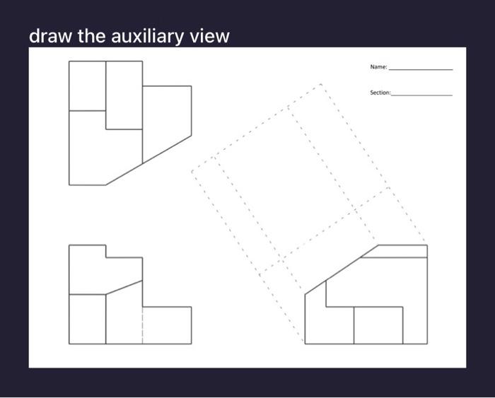 draw the auxiliary view | Chegg.com