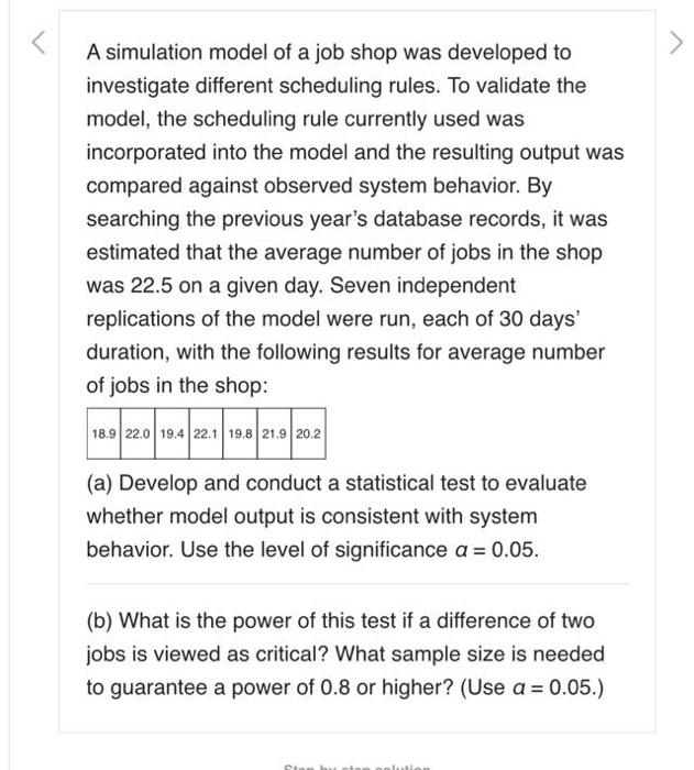 Solved A simulation model of a job shop was developed to | Chegg.com