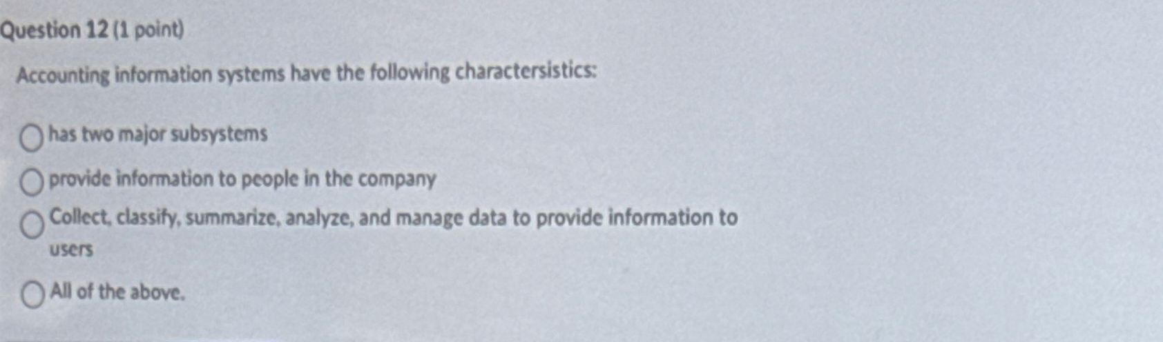 Question 12 (1 ﻿point)Accounting information systems | Chegg.com