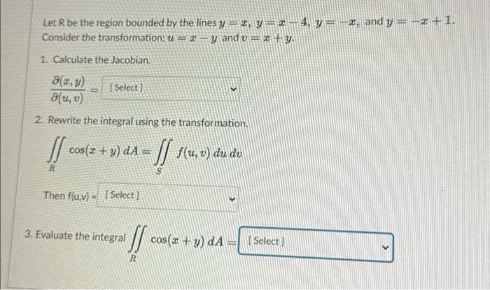 Solved Let R be the region bounded by the lines y = x, y = x | Chegg.com