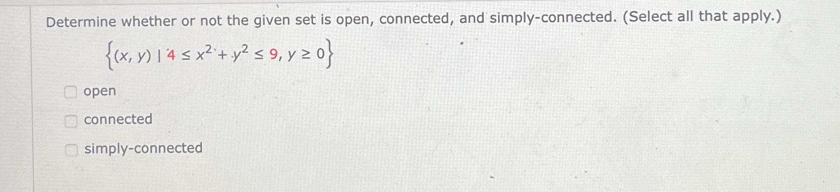 Solved Determine whether or not the given set is open, | Chegg.com