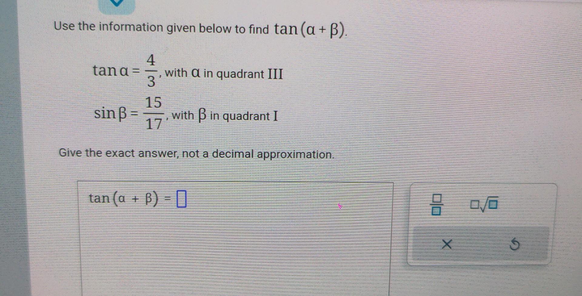 Solved Use the information given below to find tan(α+β). | Chegg.com