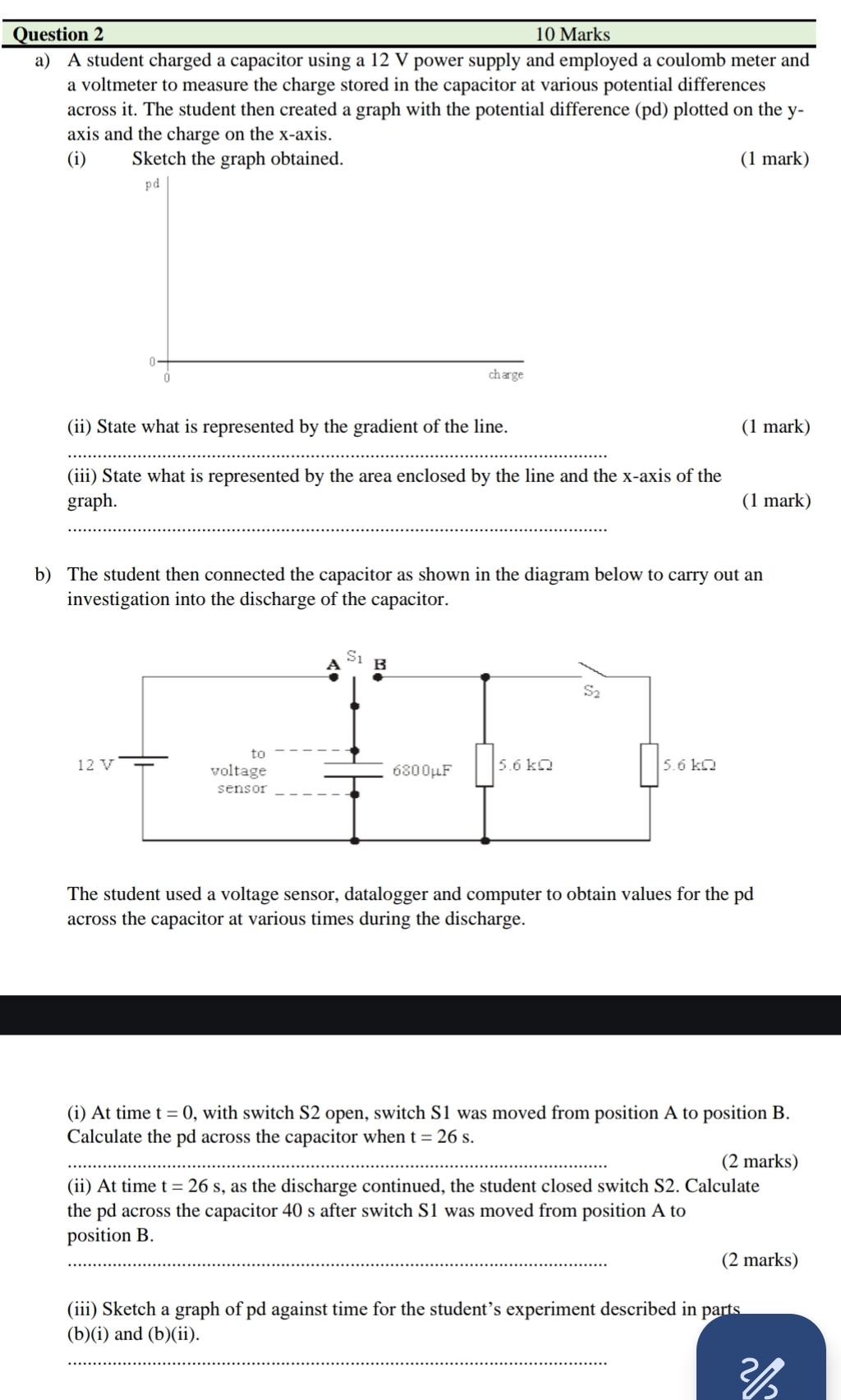 Solved Question 2 10 ﻿Marksa) ﻿A student charged a capacitor | Chegg.com