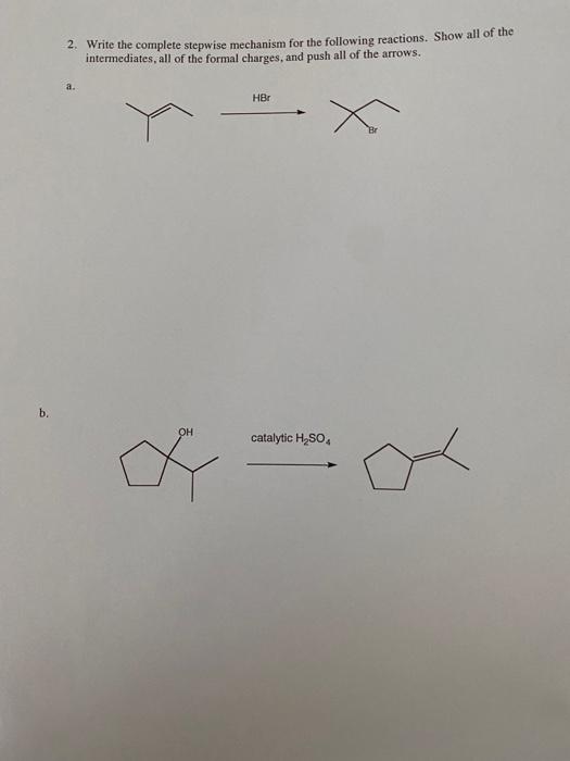 Solved 2. Write the complete stepwise mechanism for the | Chegg.com