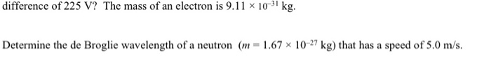 Solved difference of 225 V? The mass of an electron is 9.11 | Chegg.com