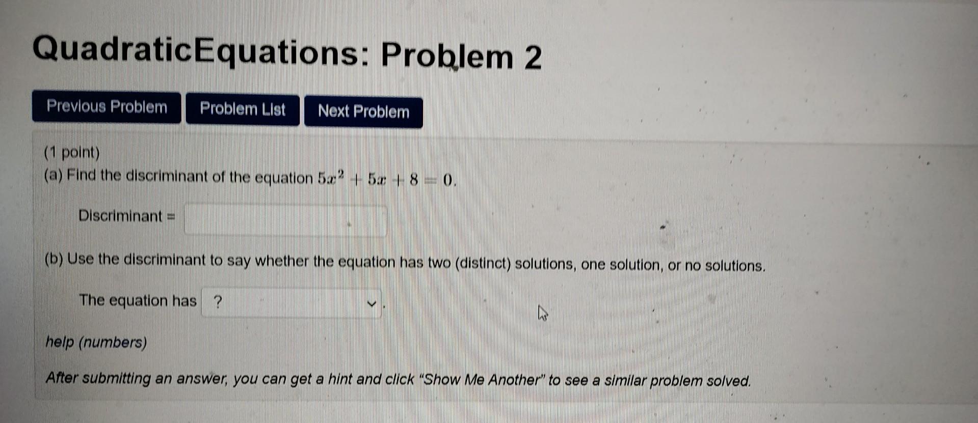 Solved QuadraticEquations: Problem 2 (1 point) (a) Find the | Chegg.com