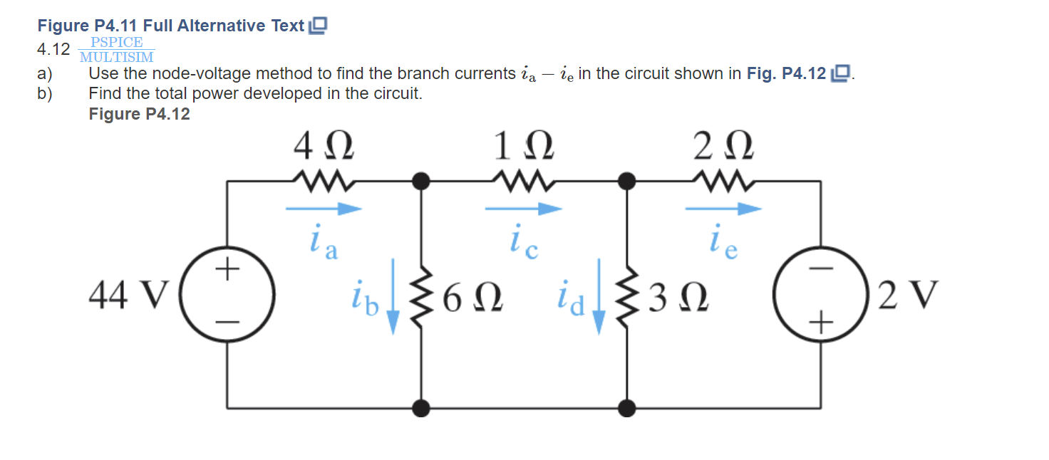 Solved 4.32a)Use the MESH CURRENT method to find the branch | Chegg.com Solved 4.32a)Use the MESH CURRENT method to find the branch | Chegg.com