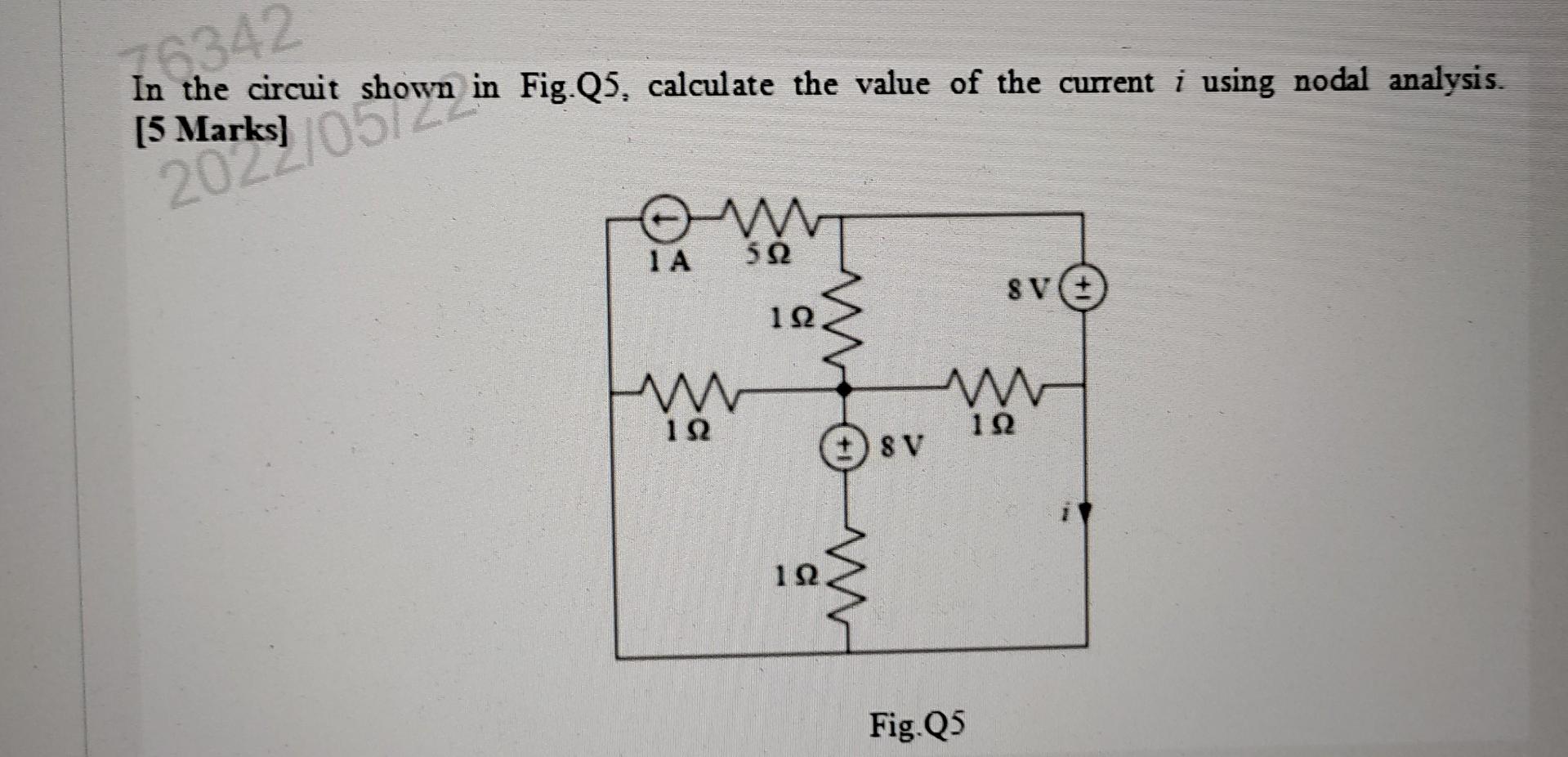 Solved 76342 In the circuit shown in Fig.Q5, calculate the | Chegg.com