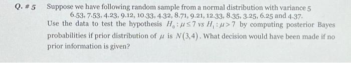 Solved # 5 Suppose we have following random sample from a | Chegg.com