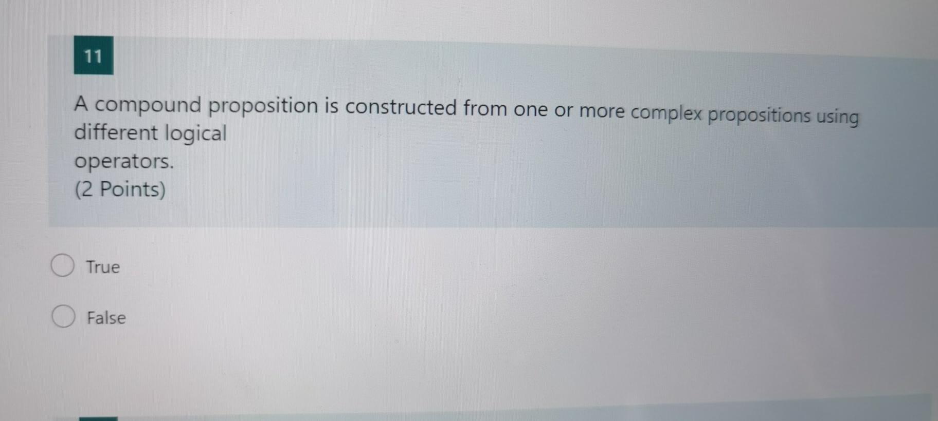 Solved 11 A compound proposition is constructed from one or | Chegg.com