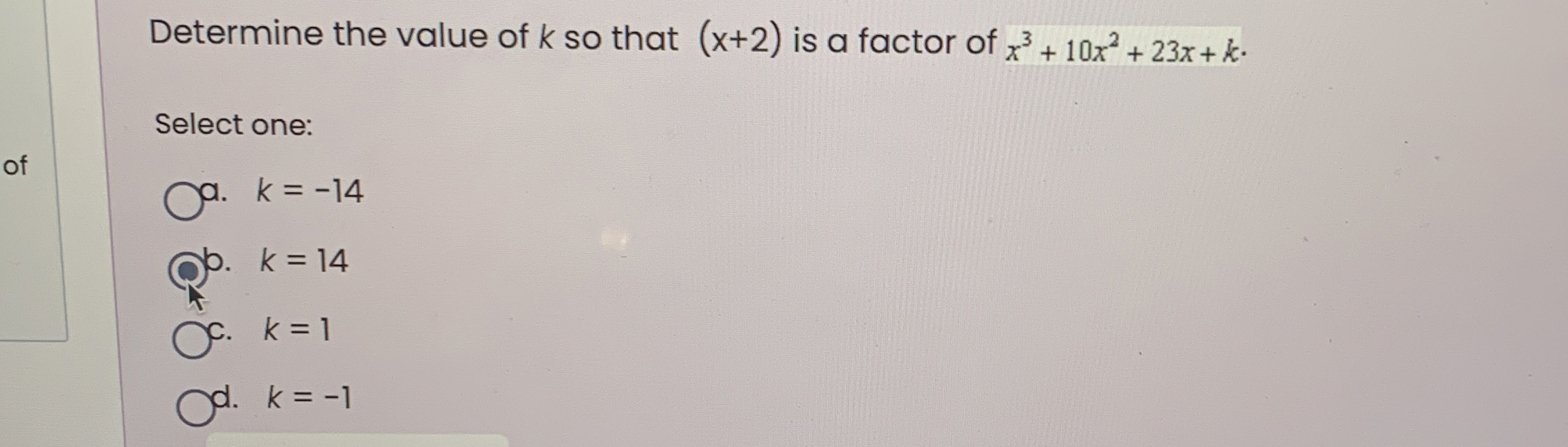 Solved Determine the value of k ﻿so that (x+2) ﻿is a factor | Chegg.com