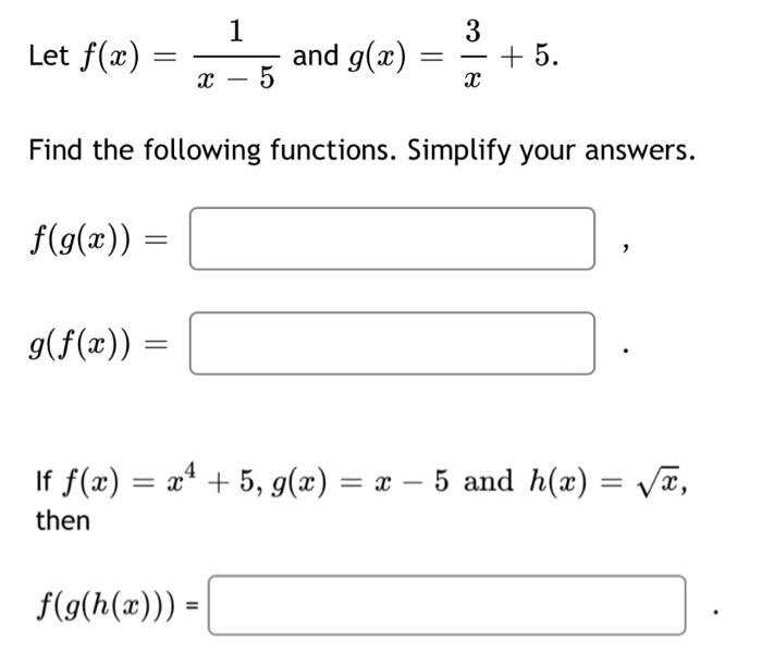 Solved Let f(x)=x−51 and g(x)=x3+5. Find the following | Chegg.com