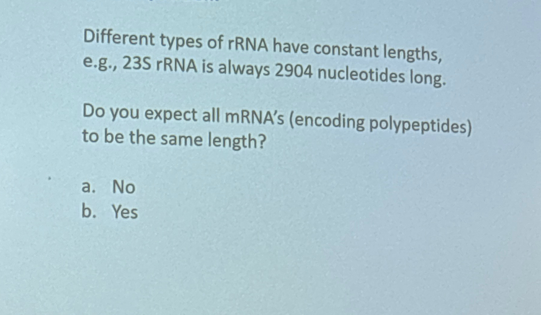 Solved Different types of rRNA have constant lengths, | Chegg.com