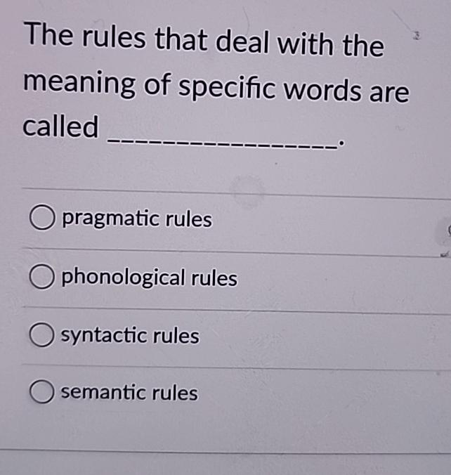 Solved The rules that deal with the meaning of specific | Chegg.com
