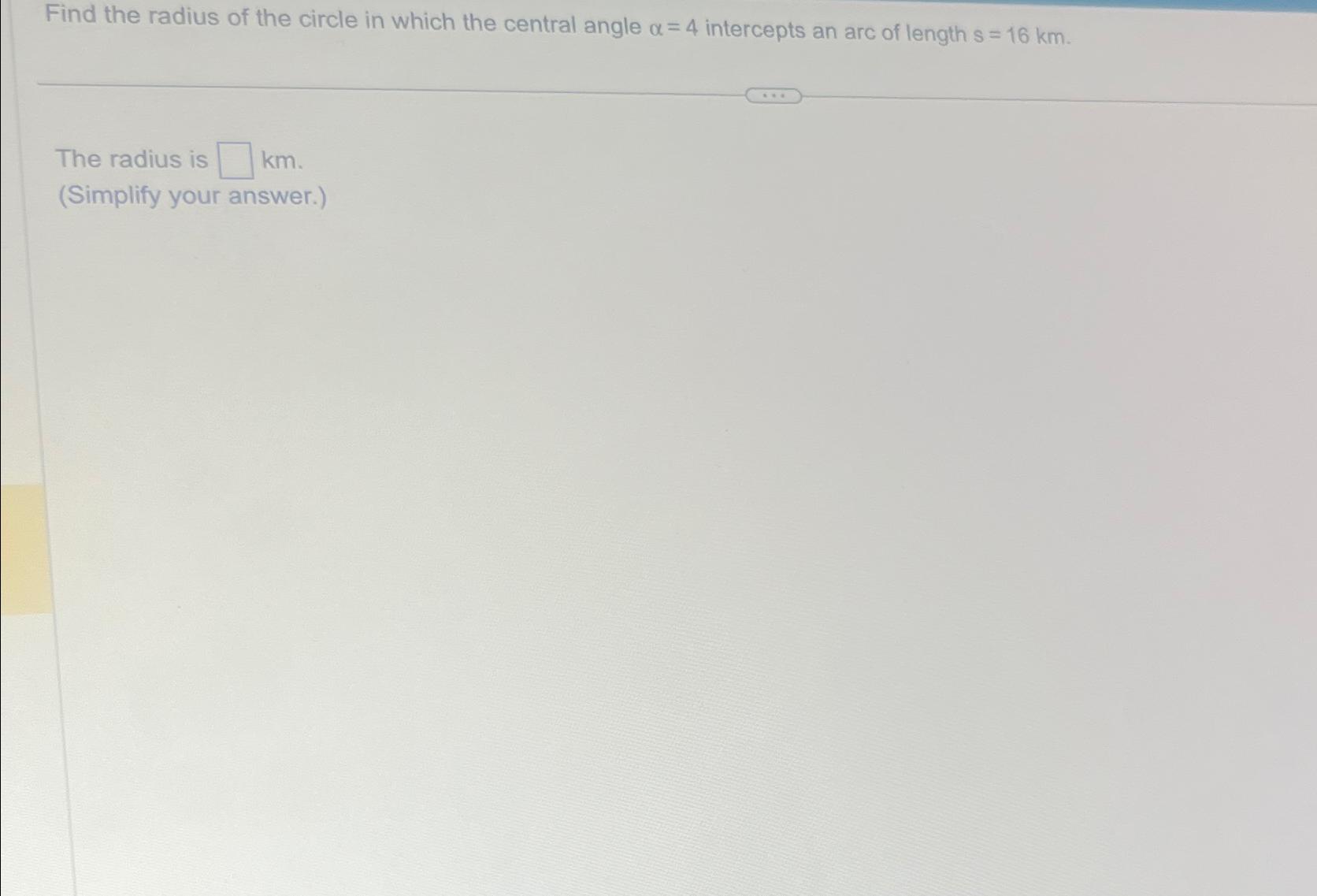 Solved Find the radius of the circle in which the central | Chegg.com