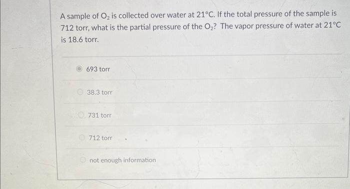 Solved A sample of O2 is collected over water at 21∘C. If | Chegg.com