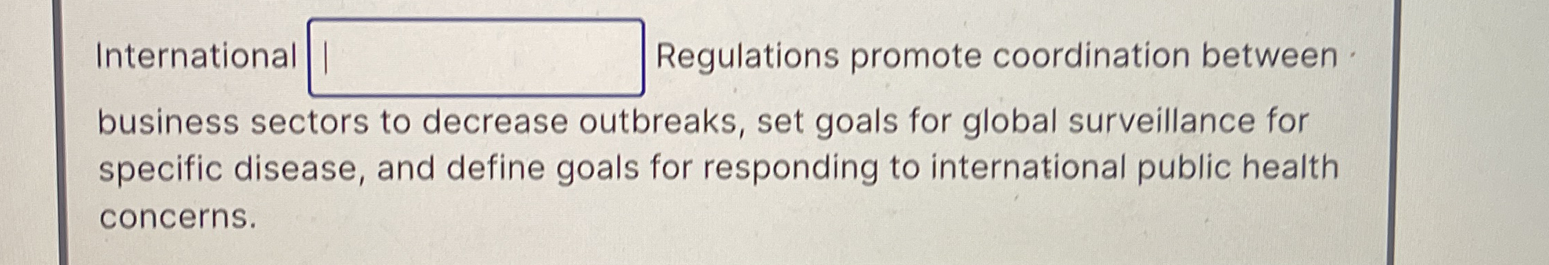 Solved International Regulations promote coordination | Chegg.com