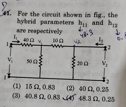 Solved For the circuit shown in fig., the hybrid parameters | Chegg.com