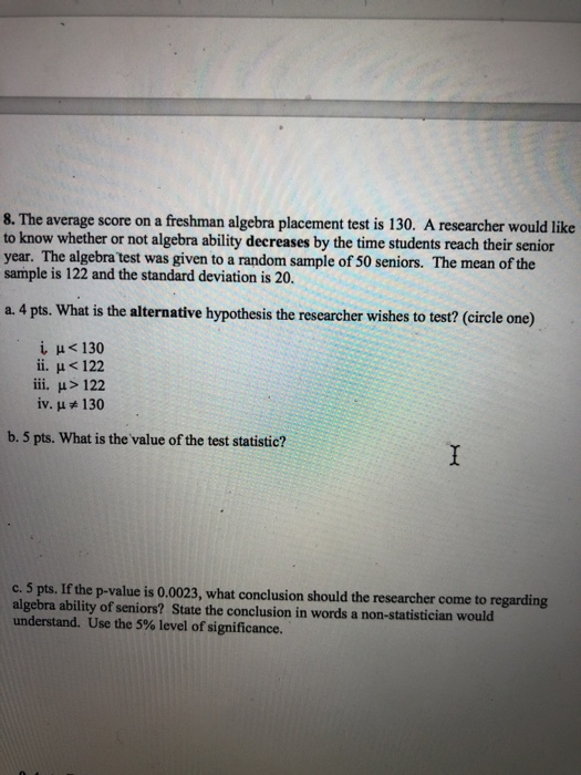 Solved 8. The average score on a freshman algebra placement | Chegg.com