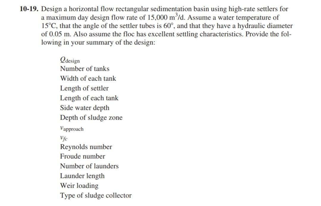 Solved 10-19. Design a horizontal flow rectangular | Chegg.com