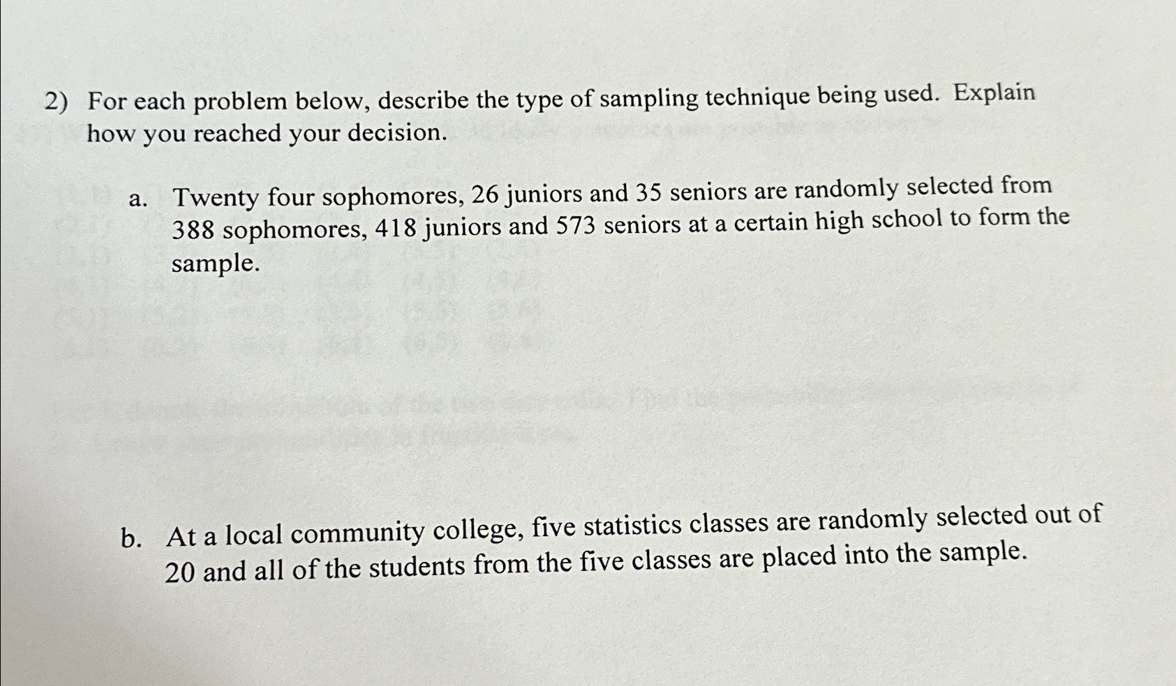Solved For each problem below, describe the type of sampling | Chegg.com