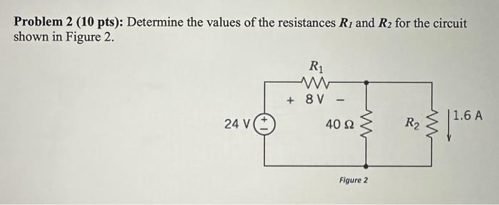 Solved Problem 2(10pts) : Determine the values of the | Chegg.com Solved Problem 2(10pts) : Determine the values of the | Chegg.com
