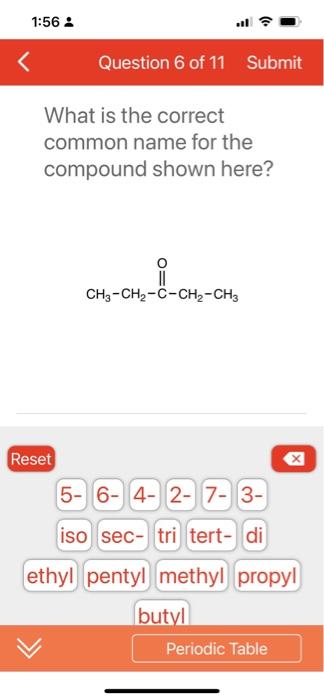 Solved What is the correct common name for the compound | Chegg.com