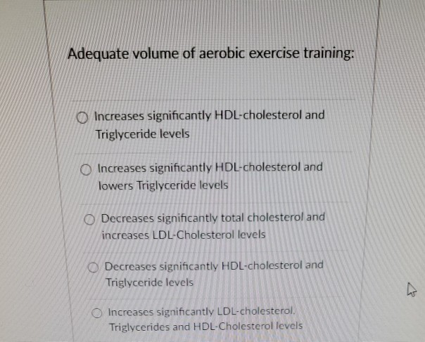 Solved Adequate volume of aerobic exercise training: | Chegg.com