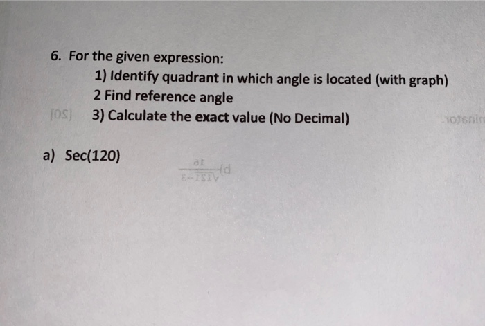Solved 6. For the given expression: 1) Identify quadrant in | Chegg.com
