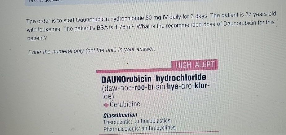 Solved The order is to start Daunorubicin hydrochloride 80mg | Chegg.com