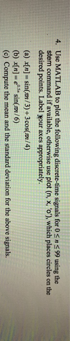 Solved 4. Use MATLAB to plot the following discrete-time | Chegg.com