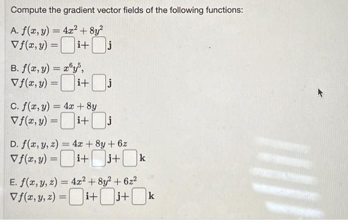Solved Compute the gradient vector fields of the following | Chegg.com
