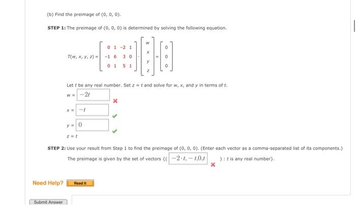 Solved (b) Find the preimage of (0,0,0). STEP 1: The | Chegg.com