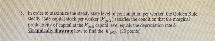 Solved In order to maximize the steady state level of | Chegg.com