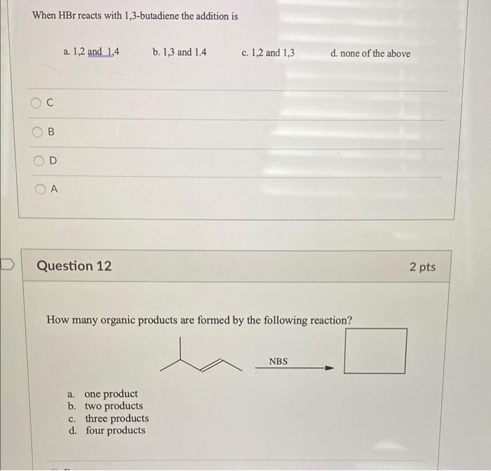 Solved When HBr reacts with 1,3-butadiene the addition is a. | Chegg.com