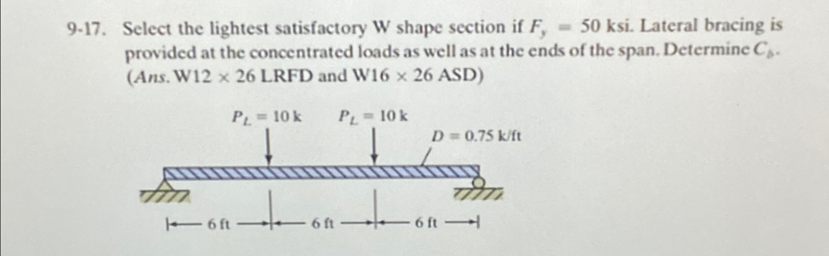 Solved 9-17. ﻿Select the lightest satisfactory W shape | Chegg.com