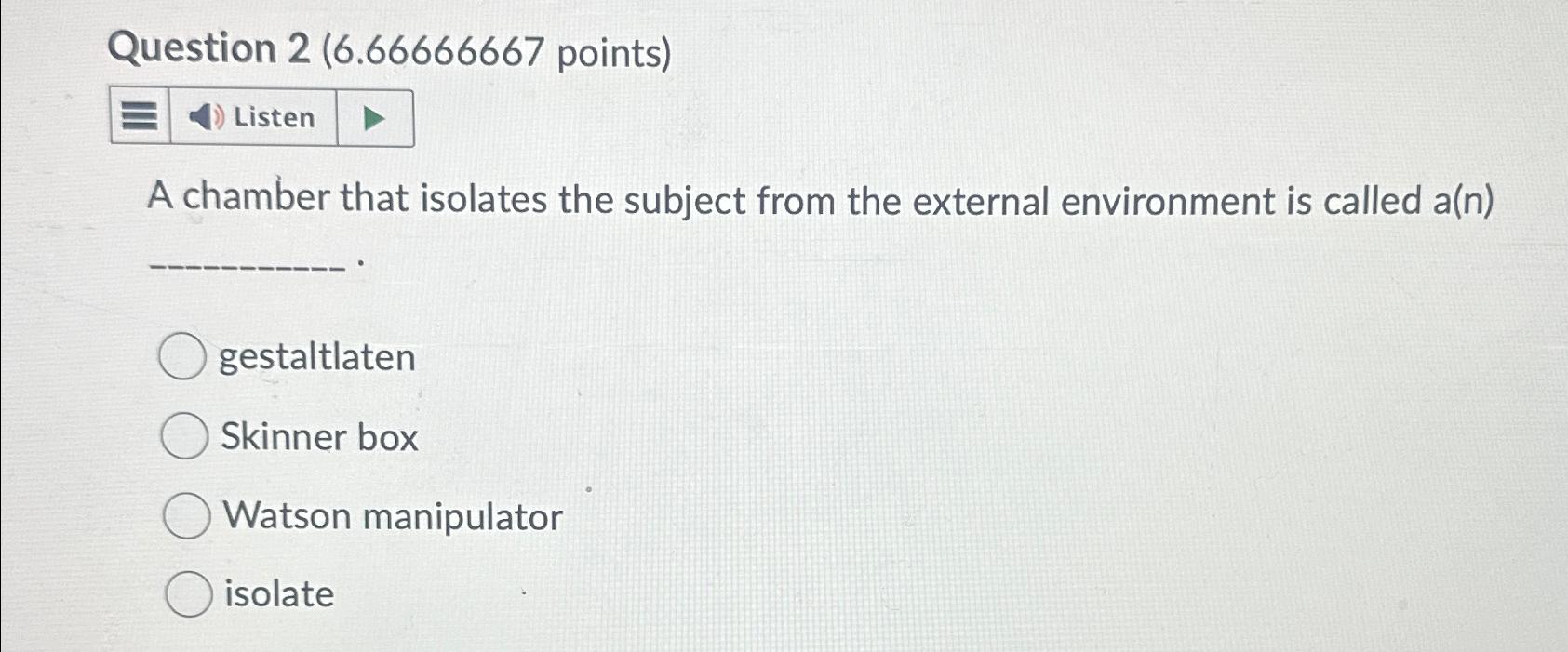 Solved Question 2 (6.66666667 ﻿points)A chamber that | Chegg.com